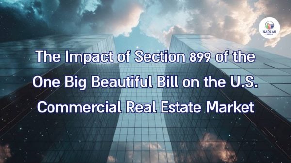 The Impact of Section 899 of the One Big Beautiful Bill on the U.S ...
