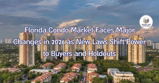 Florida Condo Market Faces Major Changes in 2026 as New Laws Shift ...